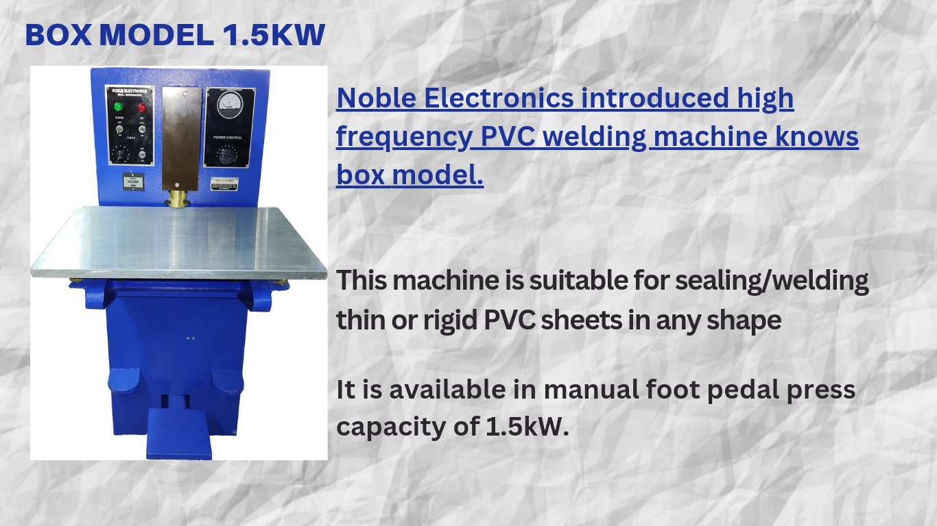 NOBLE ELECTRONICS – Manufacturer Of RF PVC Plastic Welding Machines