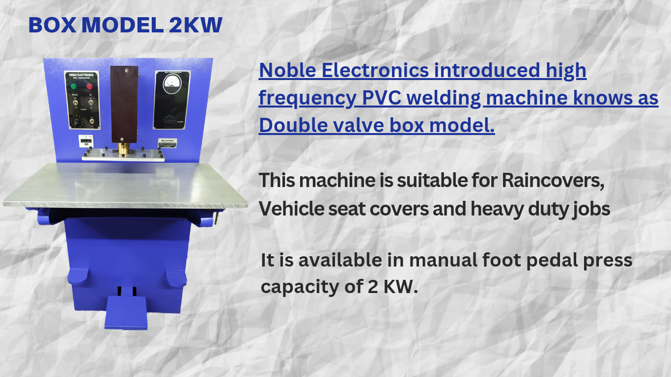 NOBLE ELECTRONICS – Manufacturer Of RF PVC Plastic Welding Machines