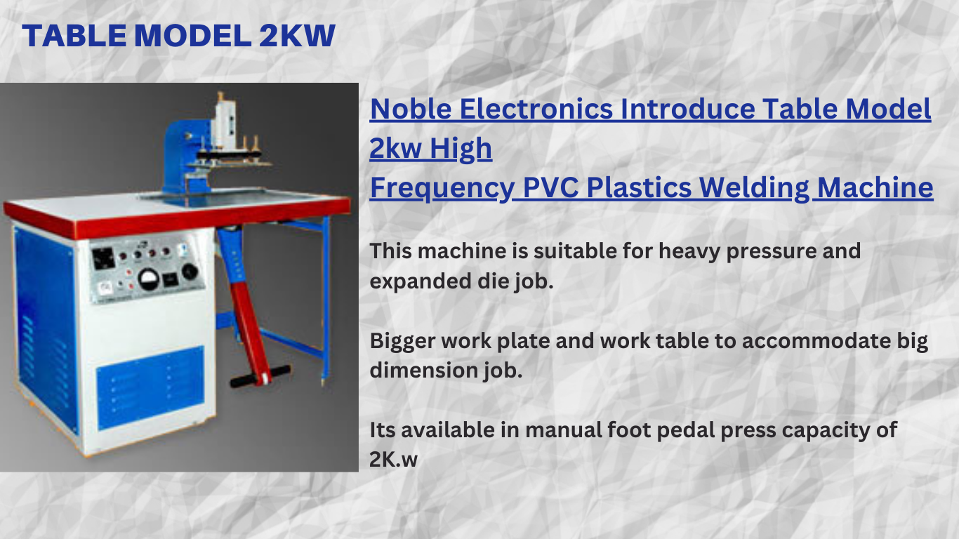 NOBLE ELECTRONICS – Manufacturer Of RF PVC Plastic Welding Machines