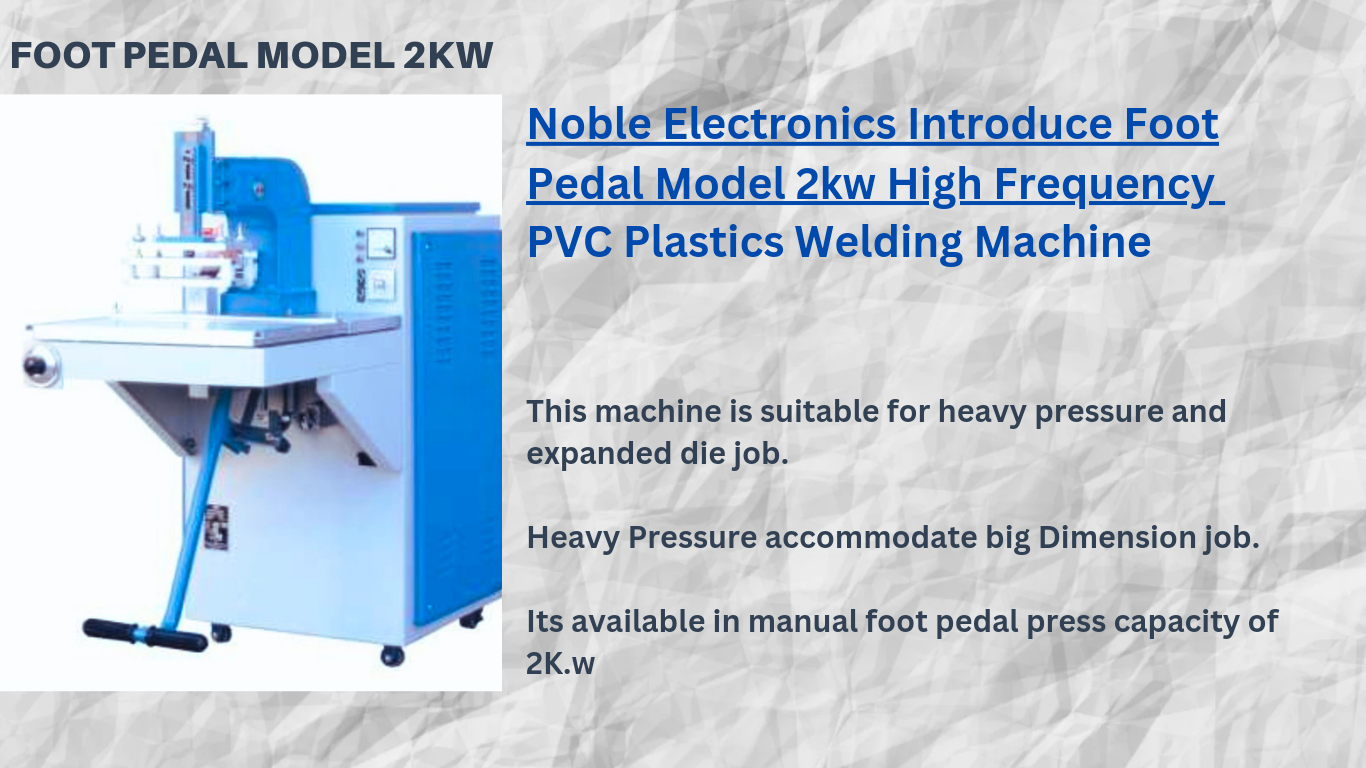 NOBLE ELECTRONICS – Manufacturer Of RF PVC Plastic Welding Machines